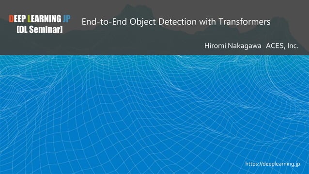 [DL輪読会]End-to-End Object Detection with Transformers | PPTX ...