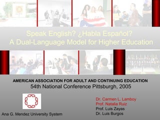 2005 AAACE Speak English? ¿Habla Español? A Dual-Language Model for ...
