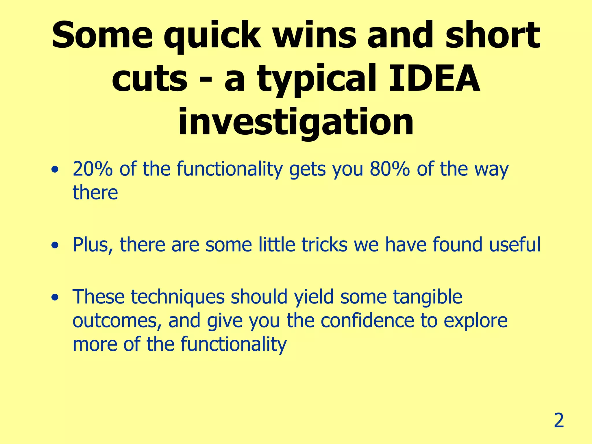 Quick Wins and Shortcuts to Get the Most out of IDEA | PPT