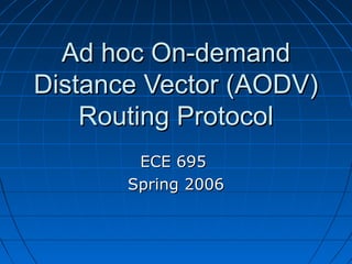 2006 aodv-group-presentation | PPT | Computer Networking | Computing