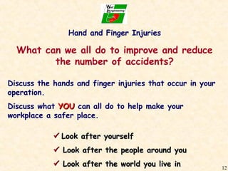 Hands & Fingers Injury Prevention Campaign.ppt