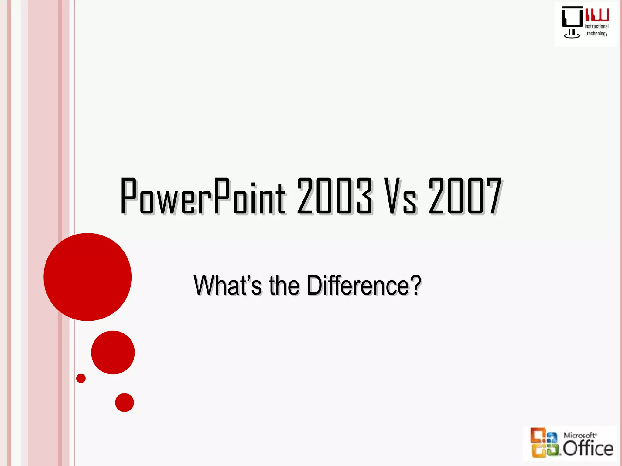2003-2007 Power Point Differences | PPT