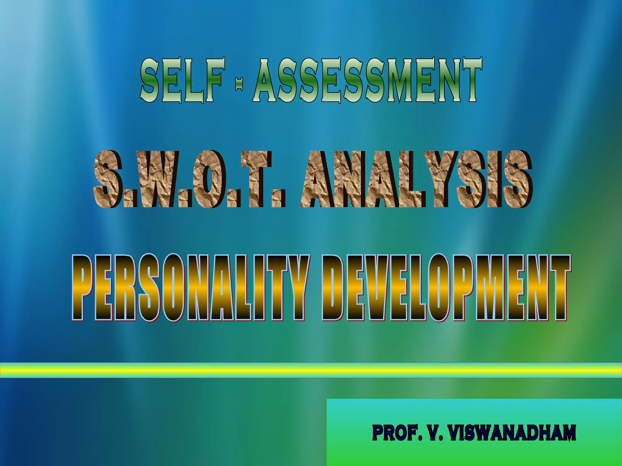 20070308 Self Assessment, Swot Analysis And Personality Development 39s ...