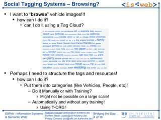 Organizing Resources on Tagging Systems using T-ORG | PPT