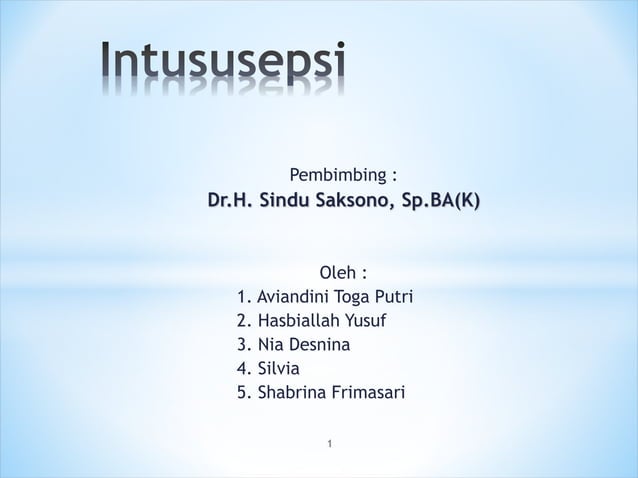 200710670 intususepsi-ppt | PPT