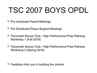 Tecumseh Soccer Club 2007 Boys OPDL Intro Presentation | PPTX