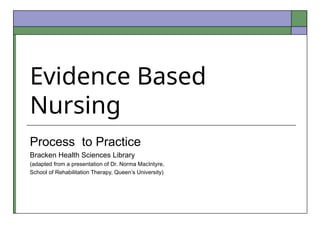 2007 Fall - Nursing 305 - Evidence Based Nursing Presentation.ppt