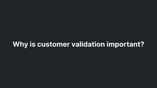 Importance of Customer Validation by Sean Kim | PDF