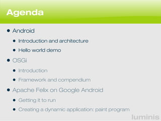 OSGi on Google Android using Apache Felix | PPT