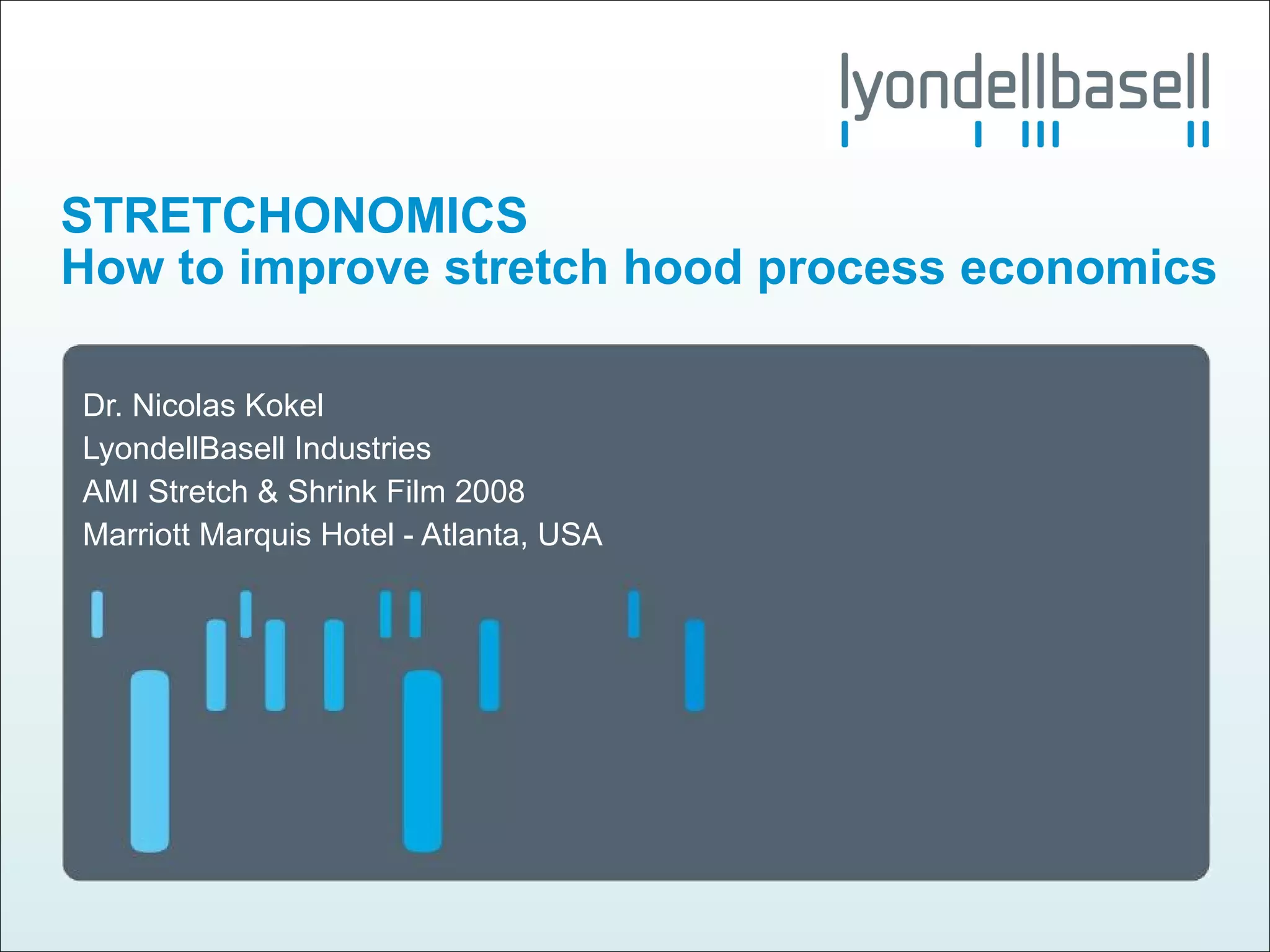 STRETCHONOMICS : How to improve stretch hood process economics | PPT