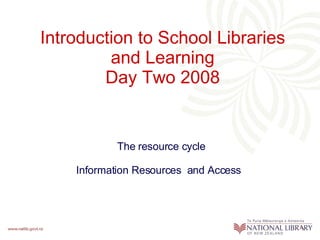 2008 Day 2 Isll Resource Cycle Info Res Access | PPT