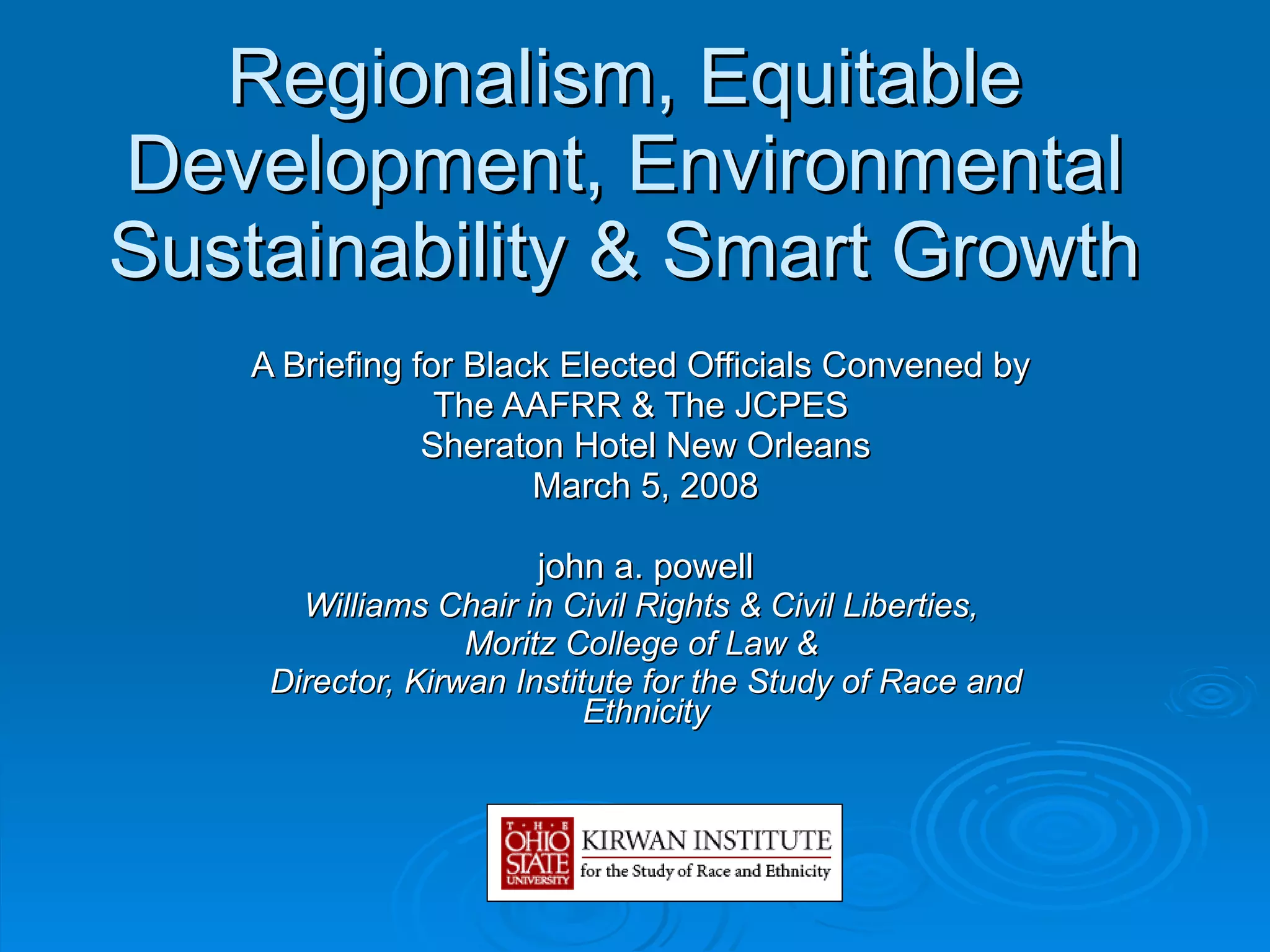 Regionalism, Equitable Development, Environmental Sustainability ...