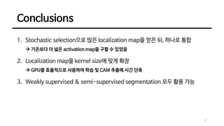 FickleNet: Weakly and Semi-supervised Semantic Image Segmentation using Stochastic Inference | PPT