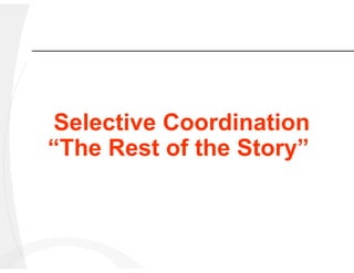 Selective Coordination "The Rest of the Story" | PDF