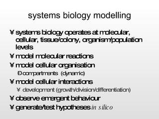 20080620 Formal systems/synthetic biology modelling re-engineered | PPT