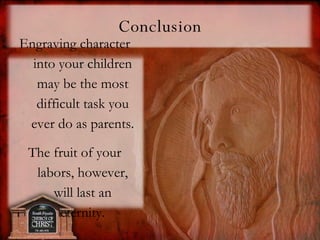 Engraving Character Into Our Children | PPT