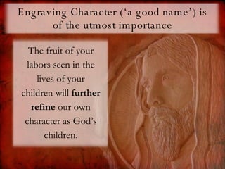 Engraving Character Into Our Children | PPT