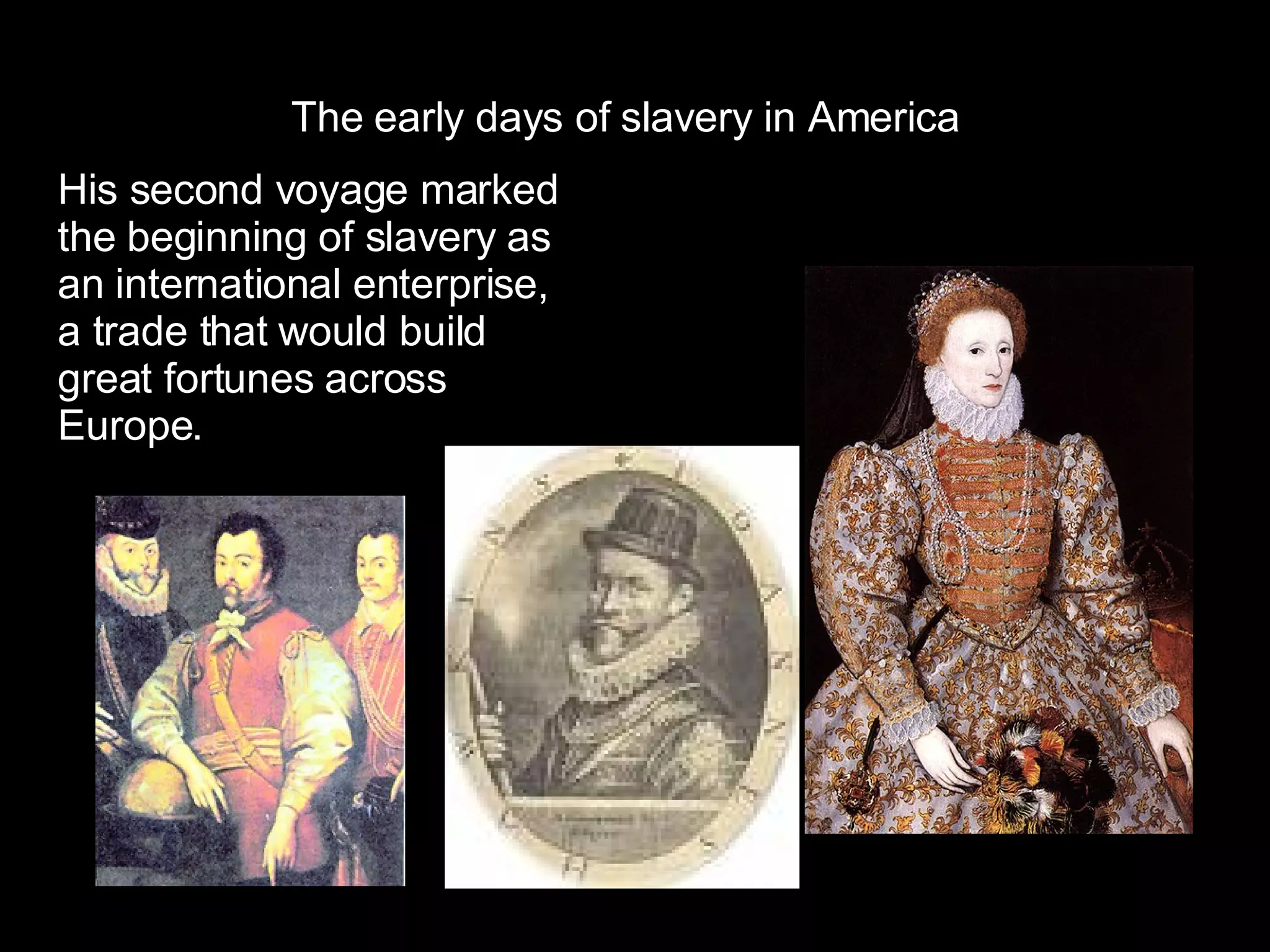 The first slaves in Venezuela: Introduction | PPT