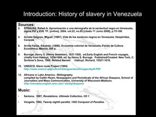 The first slaves in Venezuela: Introduction | PPT