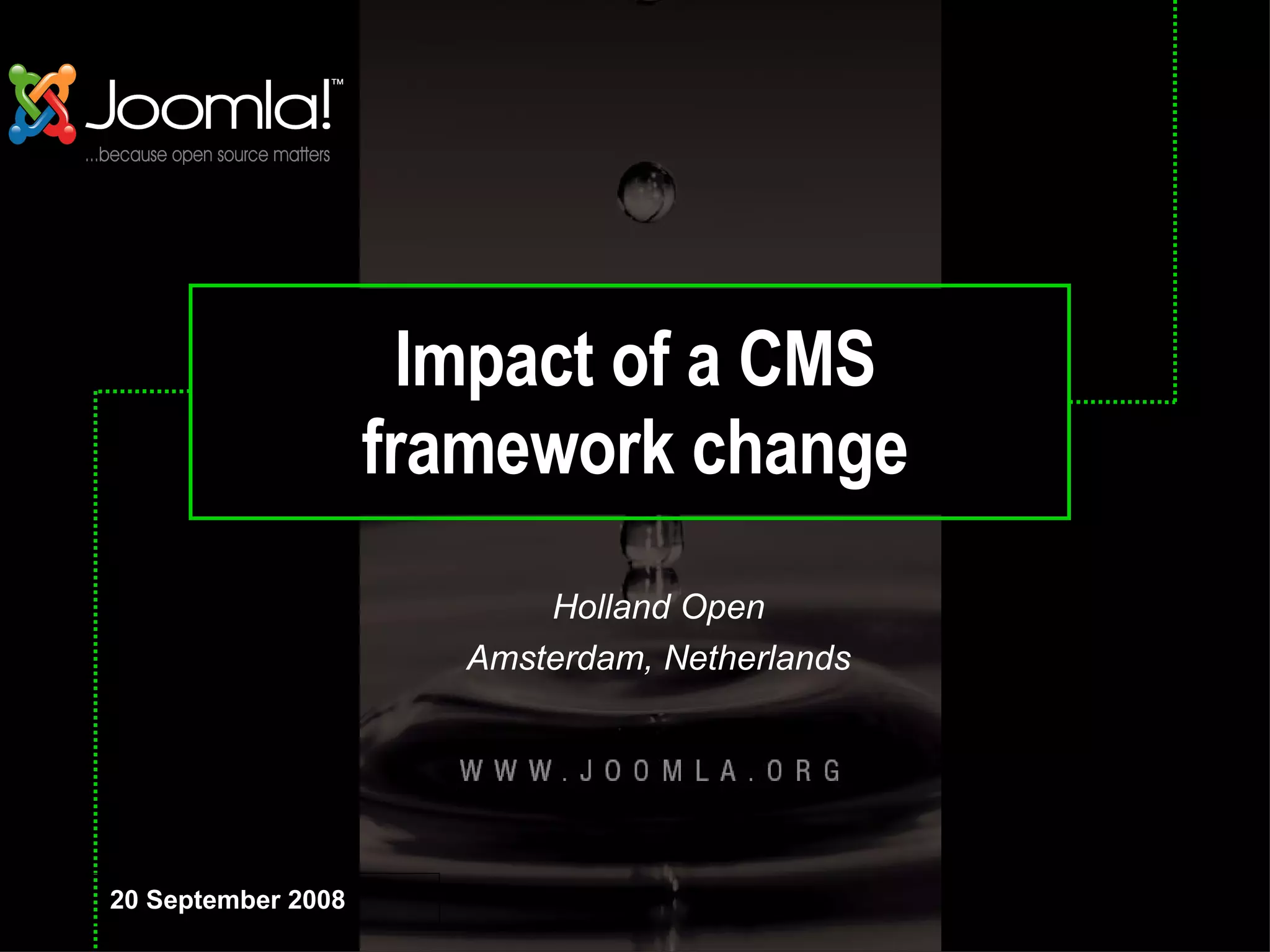 Impact Of A Cms Framework Change - Holland Open Netherlands | PPT