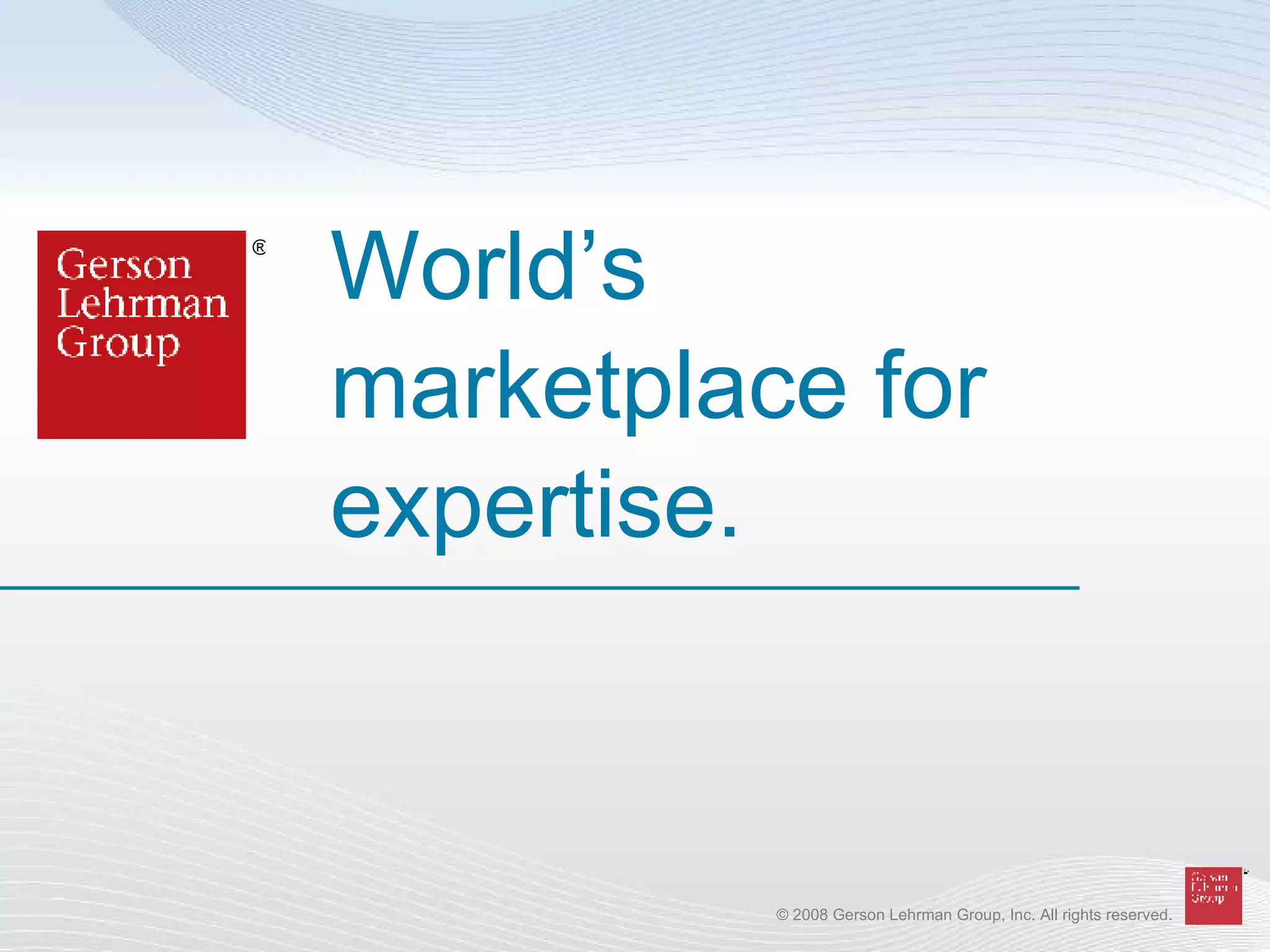 Systems to Manage Expert Networks - Gerson Lehrman Group Presentation | PPT