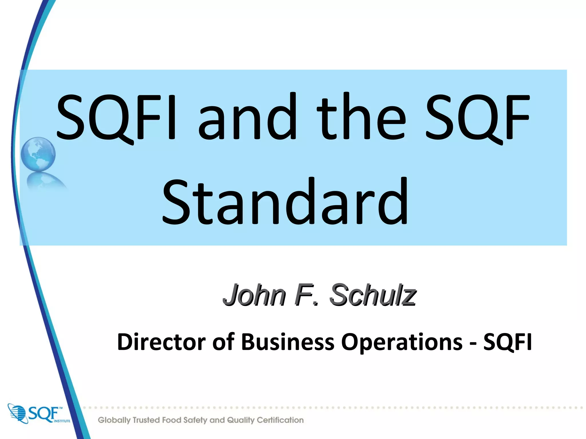 SQFI and the SQF Standard | PPT