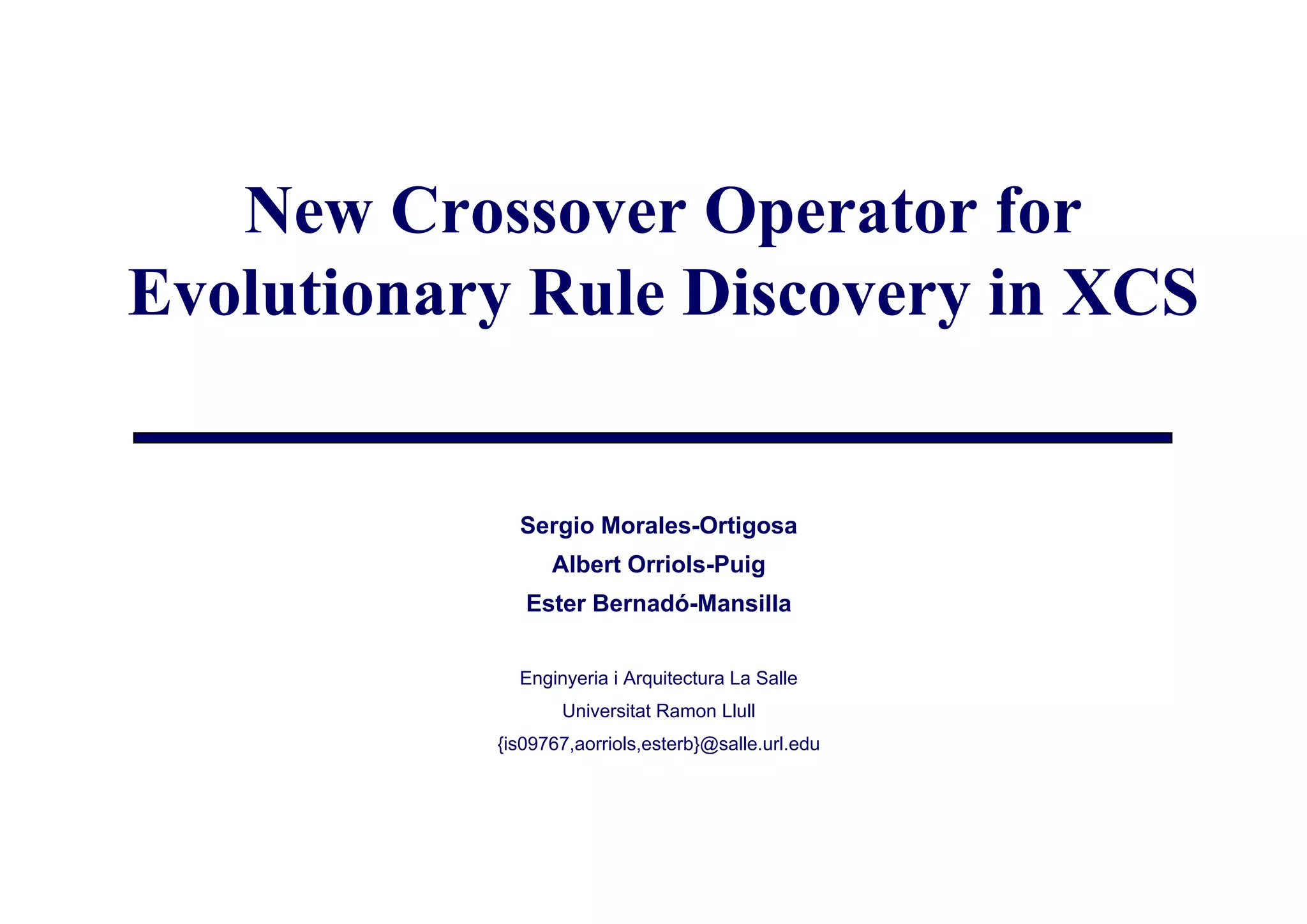 HIS'2008: New Crossover Operator for Evolutionary Rule Discovery in XCS ...