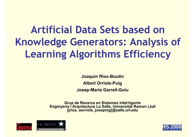HIS'2008: Artificial Data Sets based on Knowledge Generators: Analysis of Learning Algorithms ...