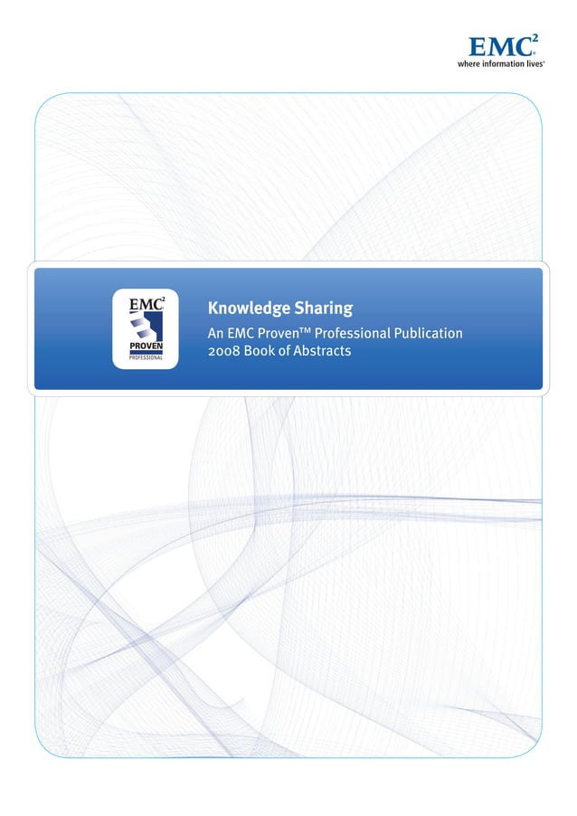EMC Proven Professional Knowledge Sharing 2008 Book of Abstracts | PDF ...