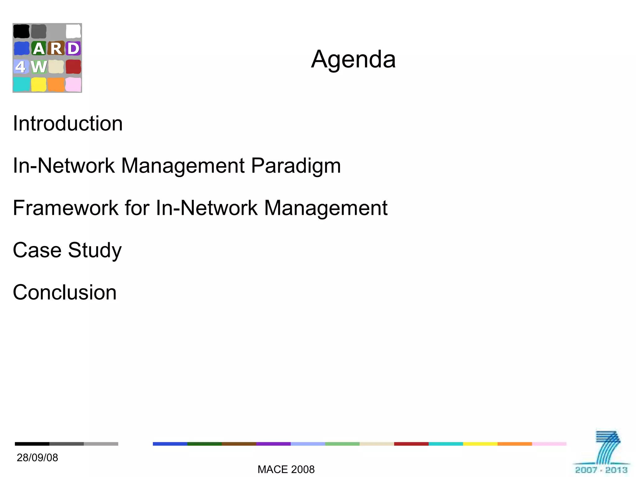 A Framework For In Network Management In Heterogeneous Future