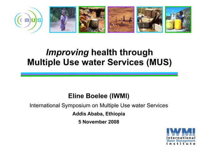 Improving health through Multiple Use water Services (MUS) | PPT