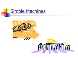 2008 Simple Machines | PPT