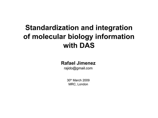 Standardization and integration of molecular biology information with ...
