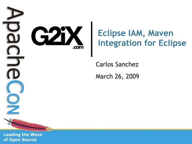 Eclipse IAM, Maven Integration For Eclipse | PPT