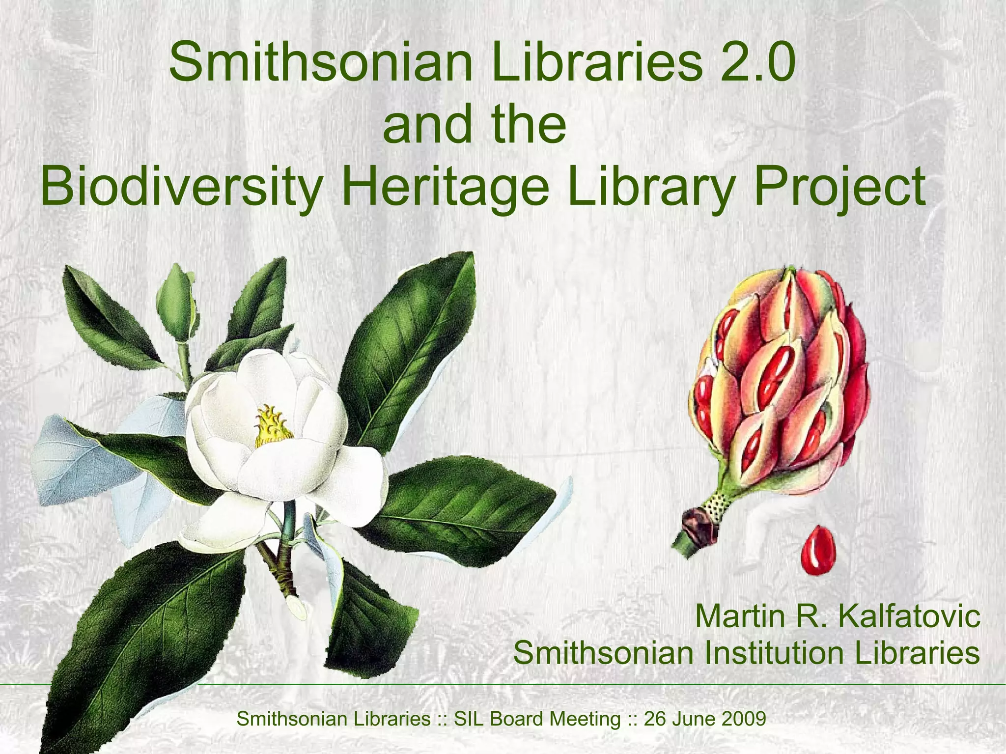 Smithsonian Libraries 2.0 and the Biodiversity Heritage Library Project | PPT