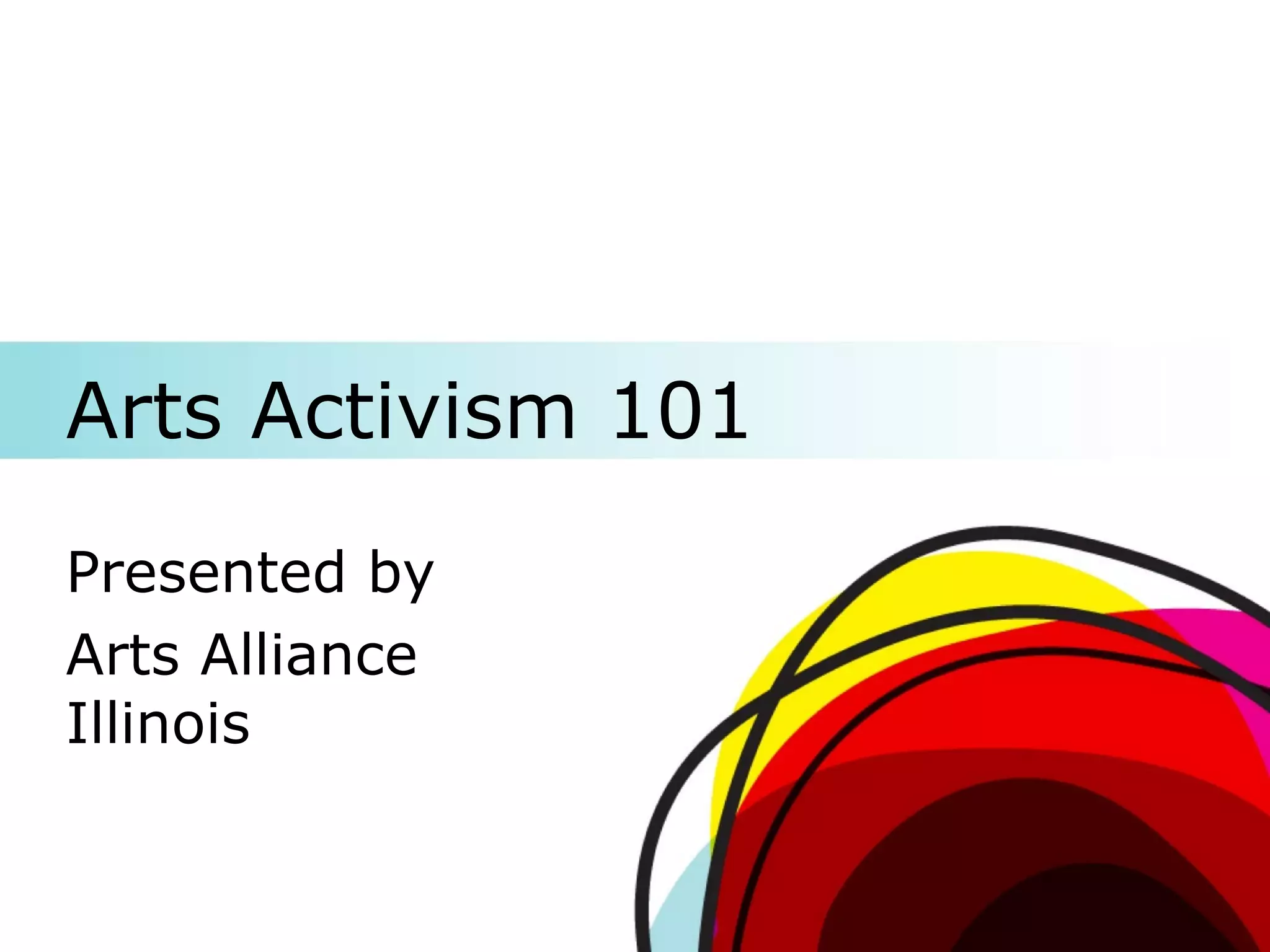 Arts Activism 101 | PPT