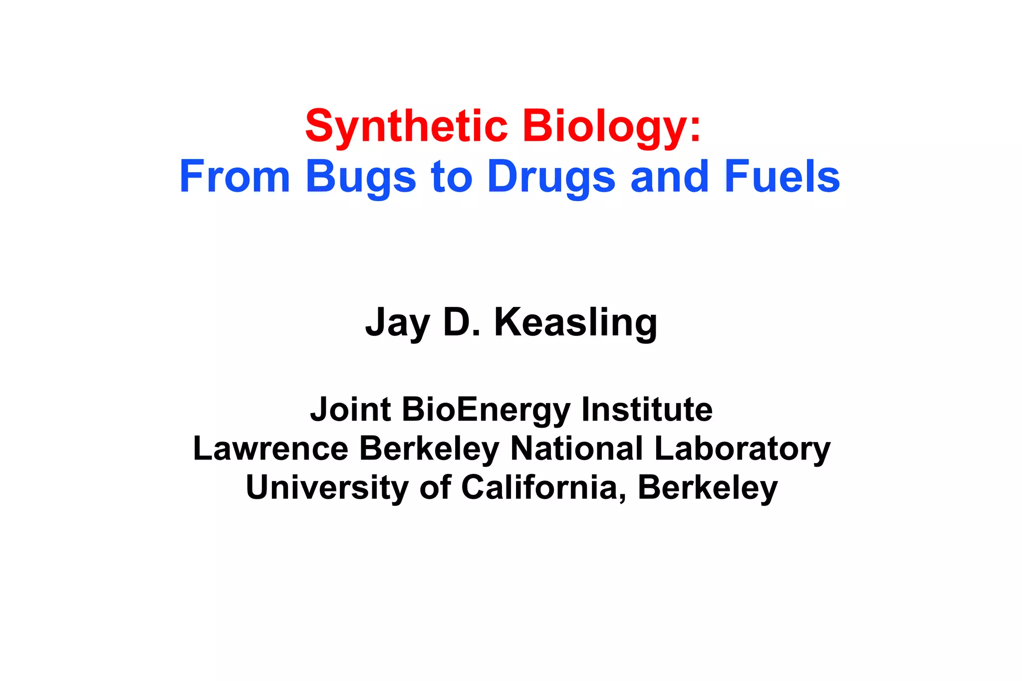 09 CeoMeeting- Final Talk_Jay Keasling | PPT