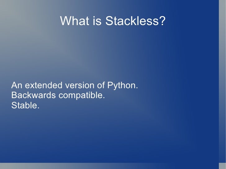 Stackless Python 101 