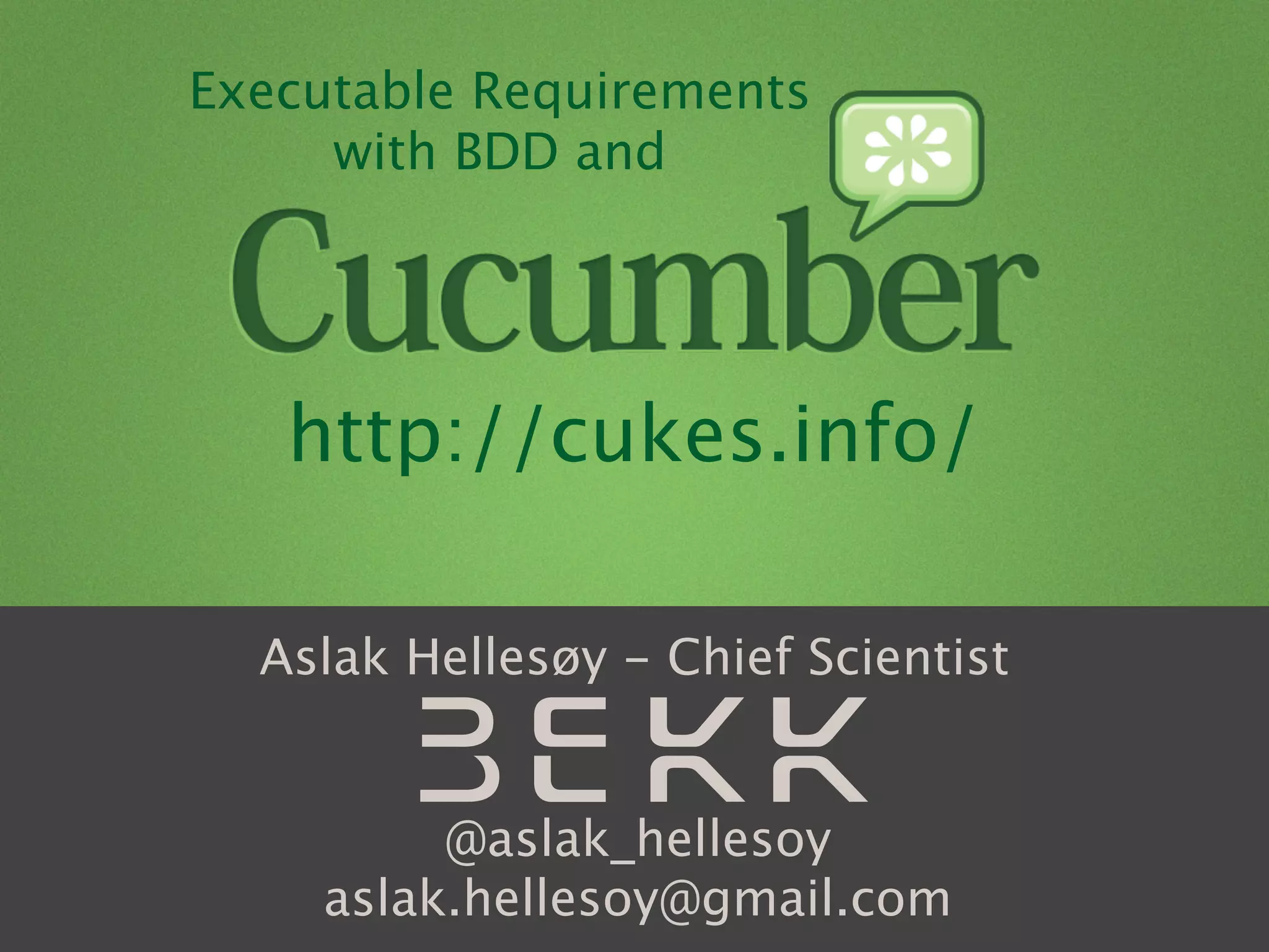 Executable Requirements with Behaviour-Driven Development and Cucumber ...