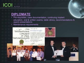 ICOI-The World's Largest Dental Implant Organization | PPTX