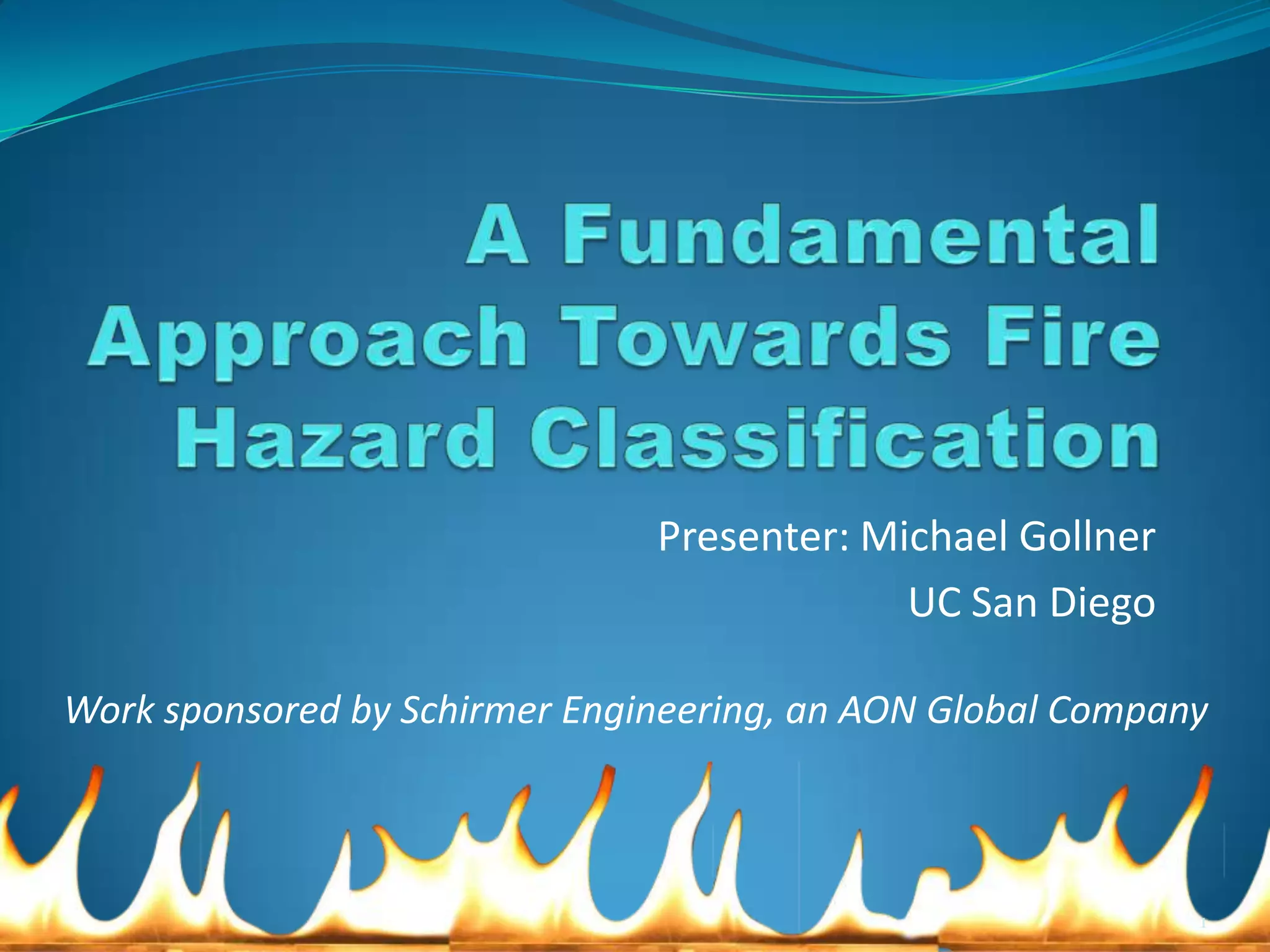 2009 sfpe san diego - a fundamental approach towards fire hazard ...
