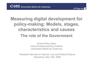 Measuring digital development for policy-making: Models, stages, characteristics and causes. The ...
