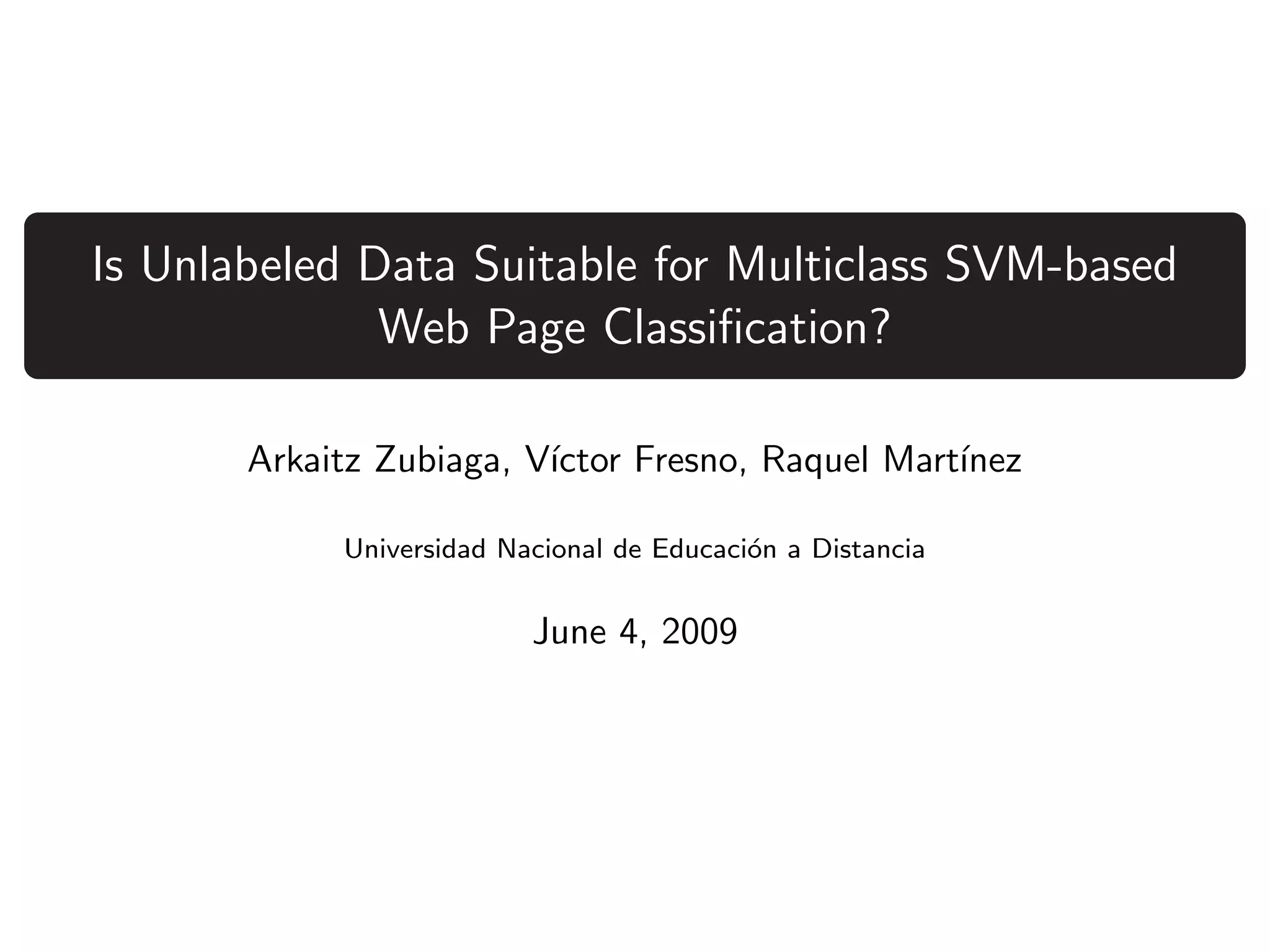 Is Unlabeled Data Suitable For Multiclass Svm Based Web Page