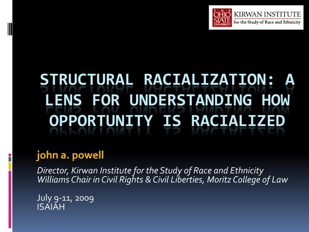 Structural Racialization: A Lens for Understanding How Opportunity is ...