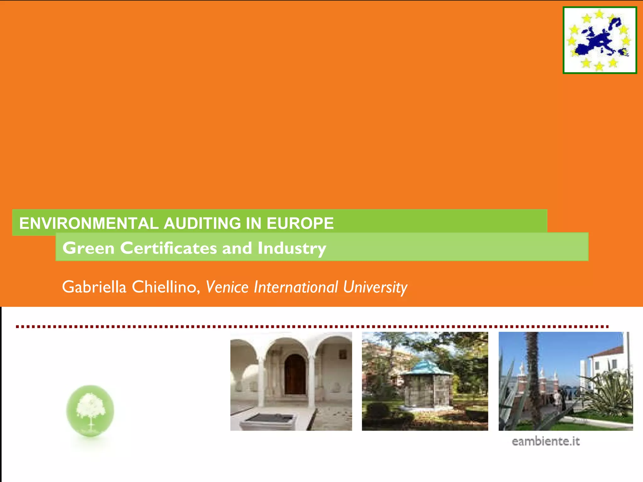 ENVIRONMENTAL AUDITING IN EUROPE, Green Certificates and Industry | PPT
