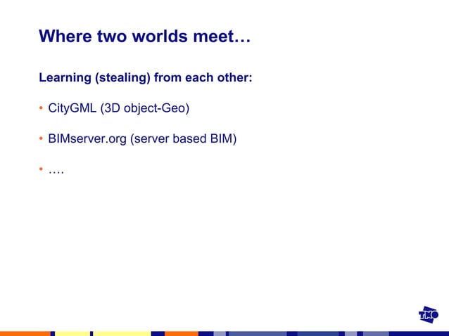 CityGML extension for BIM and IFC | PPT | Civil Engineering Industry | Industries