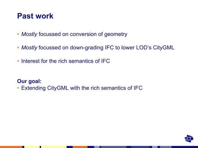 CityGML extension for BIM and IFC | PPT | Civil Engineering Industry | Industries