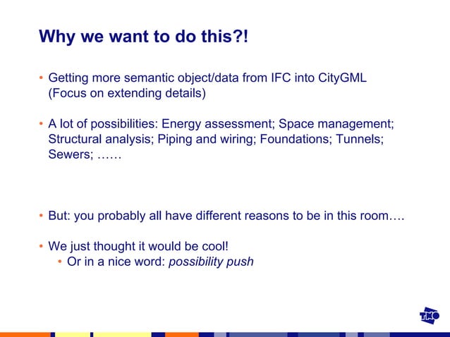 CityGML extension for BIM and IFC | PPT | Civil Engineering Industry | Industries
