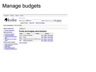 SLANZA Presentation: Koha the open source library management system ...