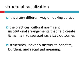 The legacy of race: an introduction to structural racialization | PPT